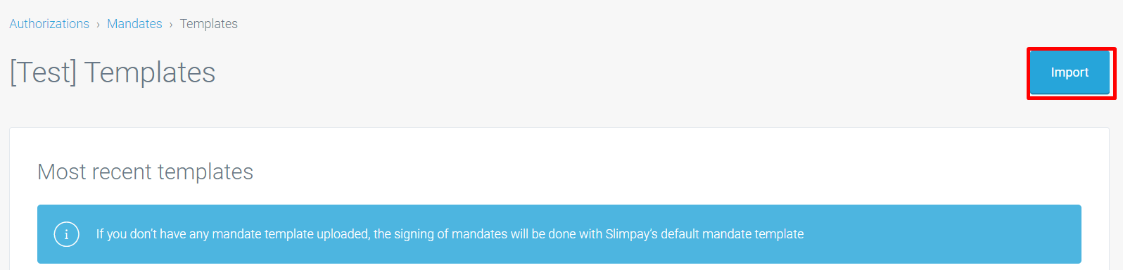 Management of mandates and templates